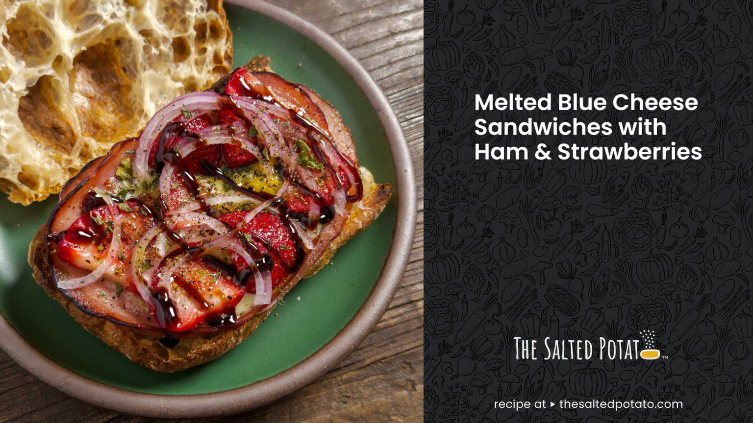 Melted Blue Cheese Sandwiches with Ham and Strawberries - The Salted ...